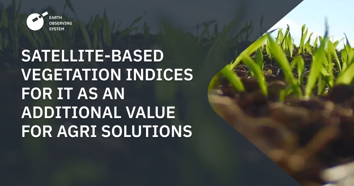 Vegetation Indices To Meet Challenges Of Agri Market